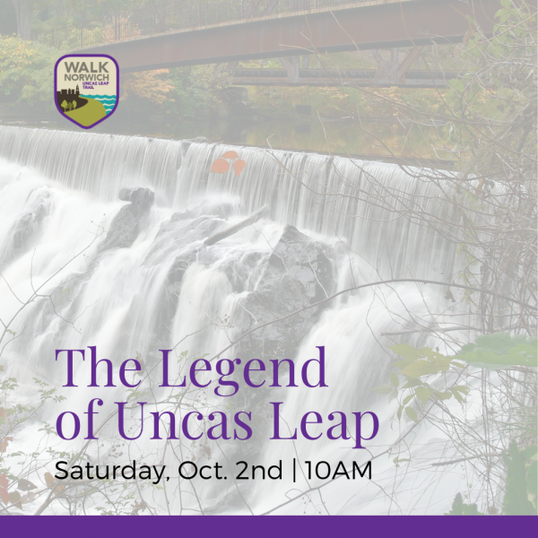 The Legend of Uncas Leap - Norwich Historical Society
