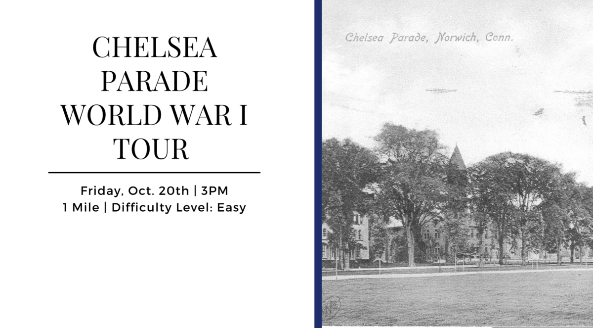 Chelsea Parade World War I Tour - Norwich Historical Society